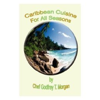【】Caribbean Cuisine for All Seasons