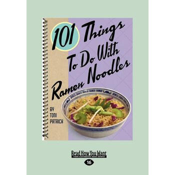 【】101 Things to Do with Ramen Noodles