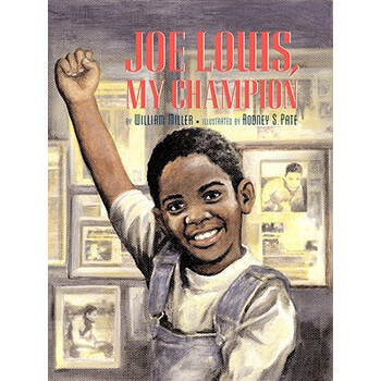 【】Joe Louis, My Champion