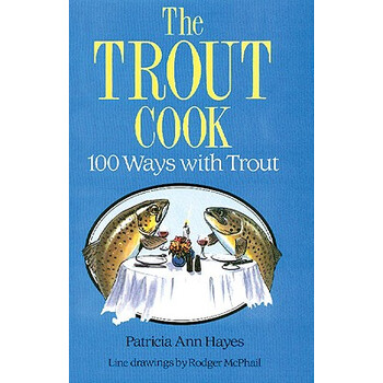 【】The Trout Cook: 100 Ways with