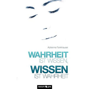 【】Wahrheit Ist Wissen, Wissen Is