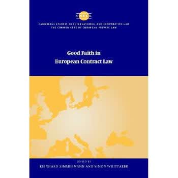 Good Faith in European Contract Law: - Good ...