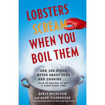 Lobsters Scream When You Boil Them: And 100 ...