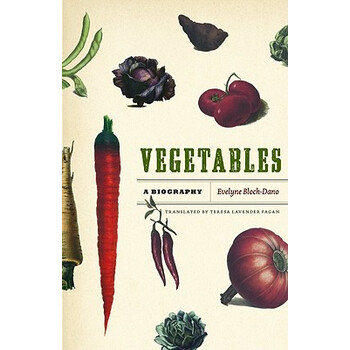 【】Vegetables: A Biography