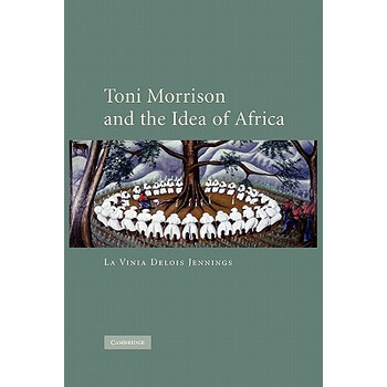 【】Toni Morrison and the Idea o