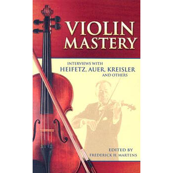 【】Violin Mastery: Interviews with Heifetz,