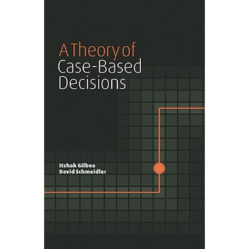 【】A Theory of Case-Based Decisions