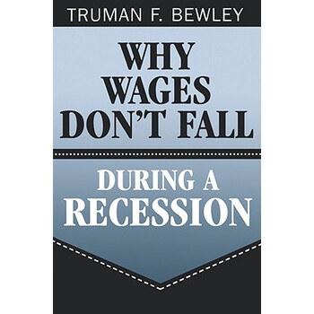 【】Why Wages Don't Fall During a