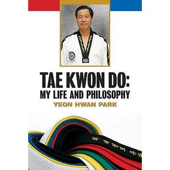 【】Tae Kwon Do: My Life and