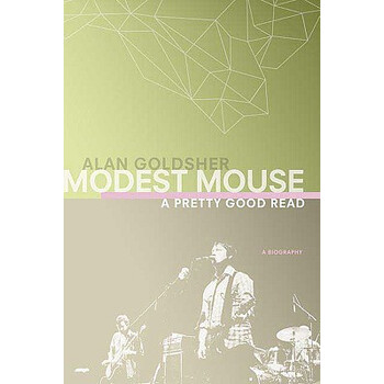 【】Modest Mouse: A Pretty Good Read