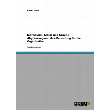 【】Individuum, Masse Und Gruppe -