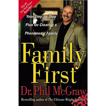 Family First: Your Step-By-Step Plan for Cre...
