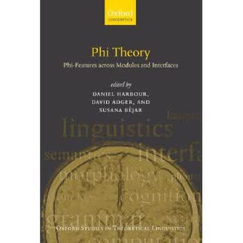 Phi Theory: Phi-Features Across Modules and ...