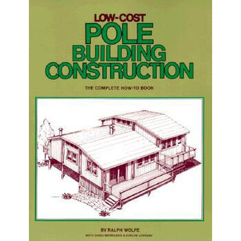 Low-Cost Pole Building Construction: The Com...