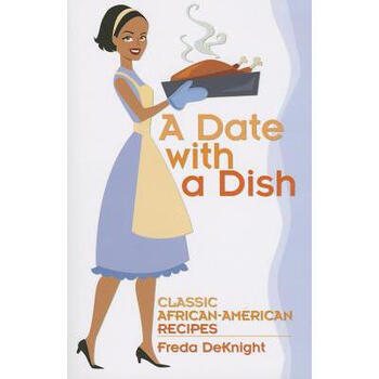 A Date with a Dish: Classic African-American...