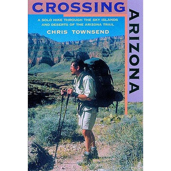 【】Crossing Arizona: A Solo Hike Throug