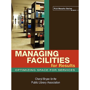 【】Managing Facilities for Results: