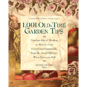 【】1,001 Old Time Garden Tips