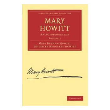 【】Mary Howitt: Volume 2: An