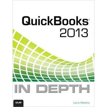 【】QuickBooks 2013 in Depth