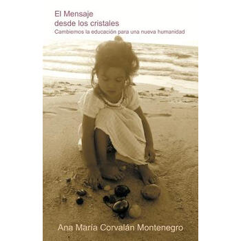 【】El Mensaje Desde Los Cristales