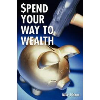【】Spend Your Way to Wealth