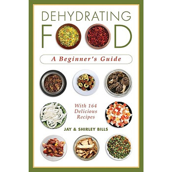 【】Dehydrating Food: A Beginner's