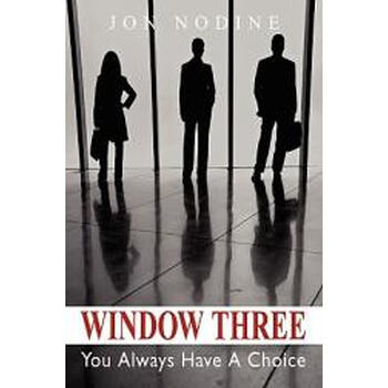 【】Window Three: You Always Have a