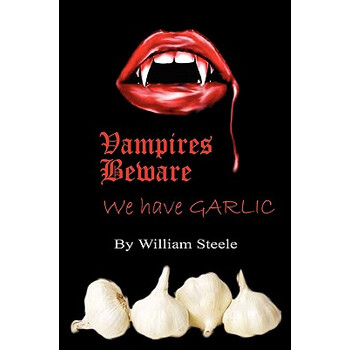 【】Vampires Beware: We Have Garlic