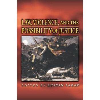 Law, Violence, and the Possibility of Justice