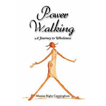Power Walking: A Journey to Wholeness