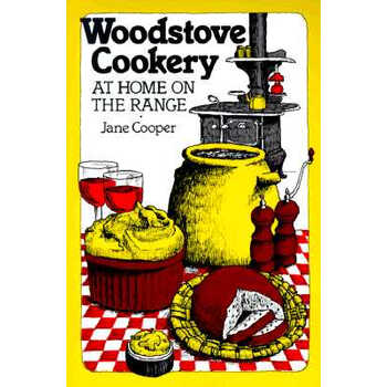 【】Woodstove Cookery: At Home on th