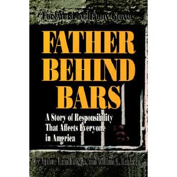 【】Father Behind Bars: A Story of