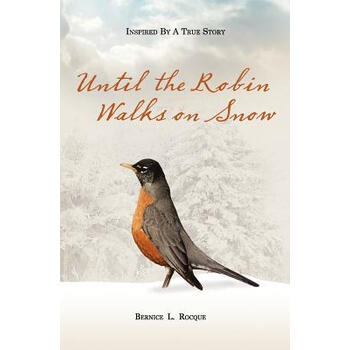 【】Until the Robin Walks on Snow
