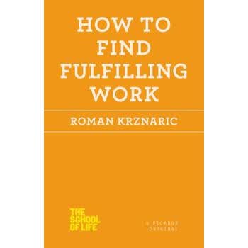【】How to Find Fulfilling Work
