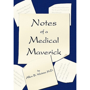 【】Notes of a Medical Maverick