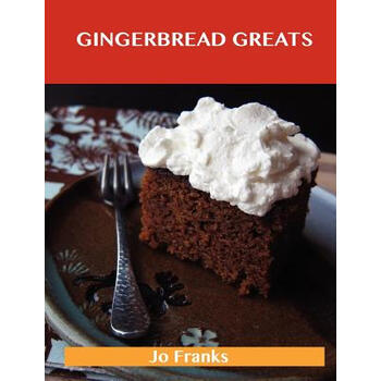 【】Gingerbread Greats: Delicious