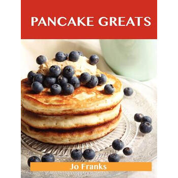 【】Pancake Greats: Delicious Pancak