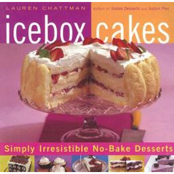 【】Icebox Cakes: Simply Irresistibl