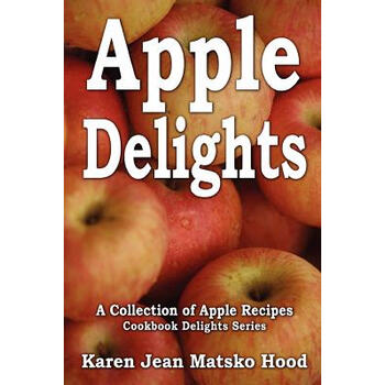 【】Apple Delights Cookbook