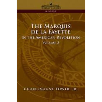 【】The Marquis de La Fayette in th