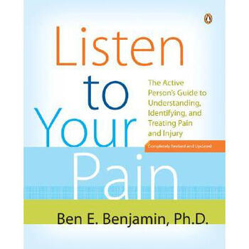 Listen to Your Pain: The Active Person's Gui...