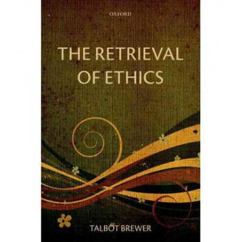 The Retrieval of Ethics