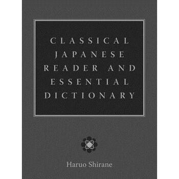 Classical Japanese Reader and Essential Dict...