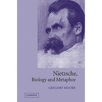 Nietzsche, Biology and Metaphor