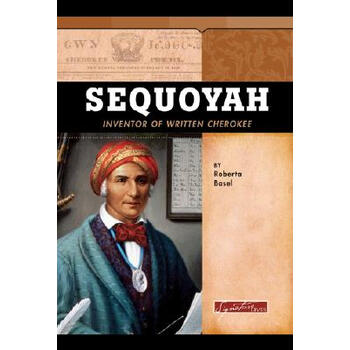 【】Sequoyah: Inventor of Written