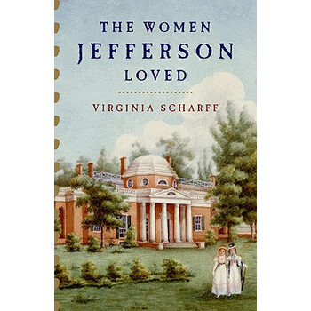 【】The Women Jefferson Loved
