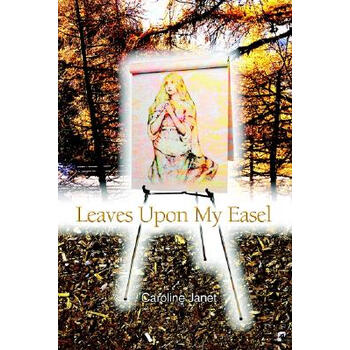 【】Leaves Upon My Easel