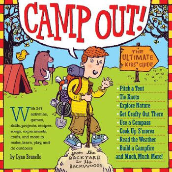 【】Camp Out!: The Ultimate Kids' Guide from