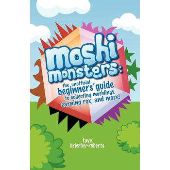【】Moshi Monsters: The Unofficial
